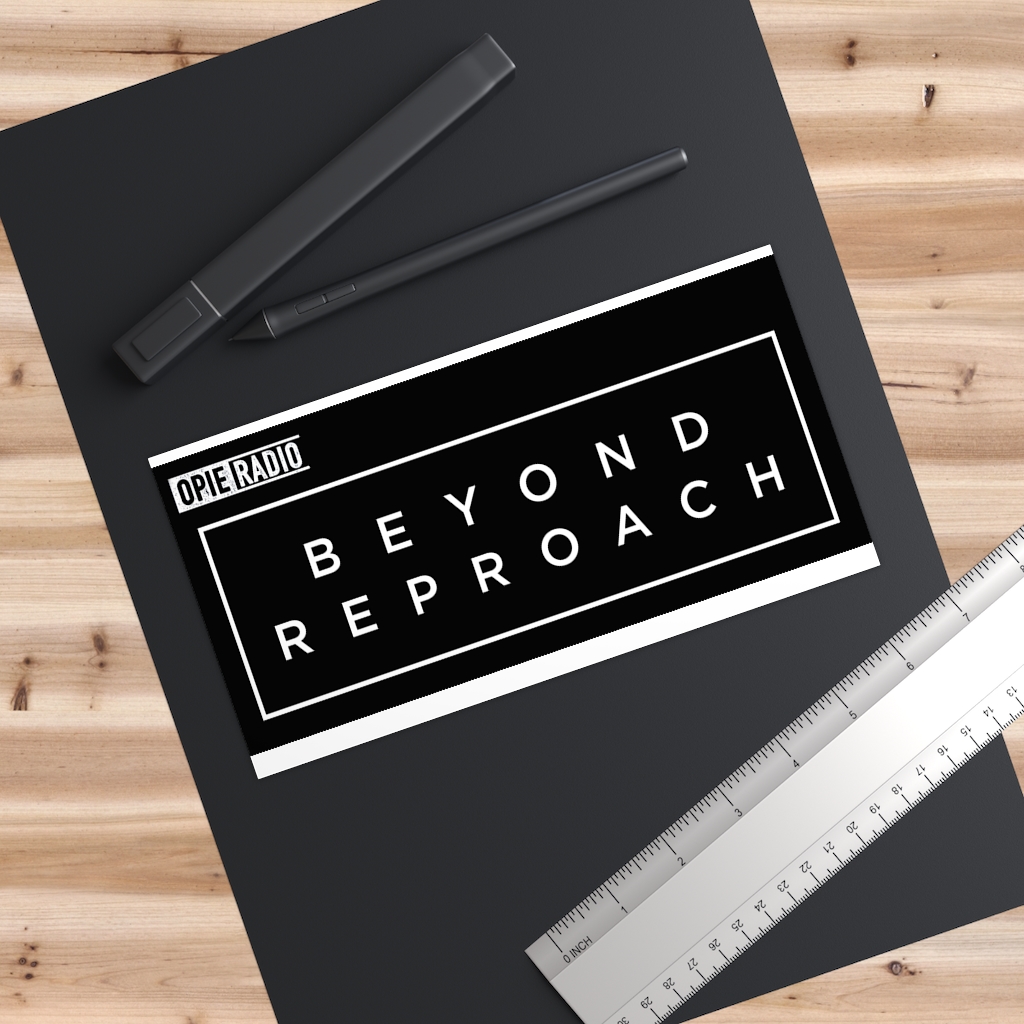 BEYOND REPROACH Sticker - Opie Radio